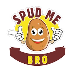 Spud Me Bro