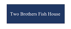 Two Brothers Fish House